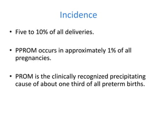Premature Rupture of membrane(PROM) Oby/Gyni | PPT