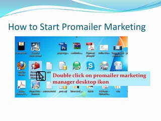 Promailer marketing manager | PPT