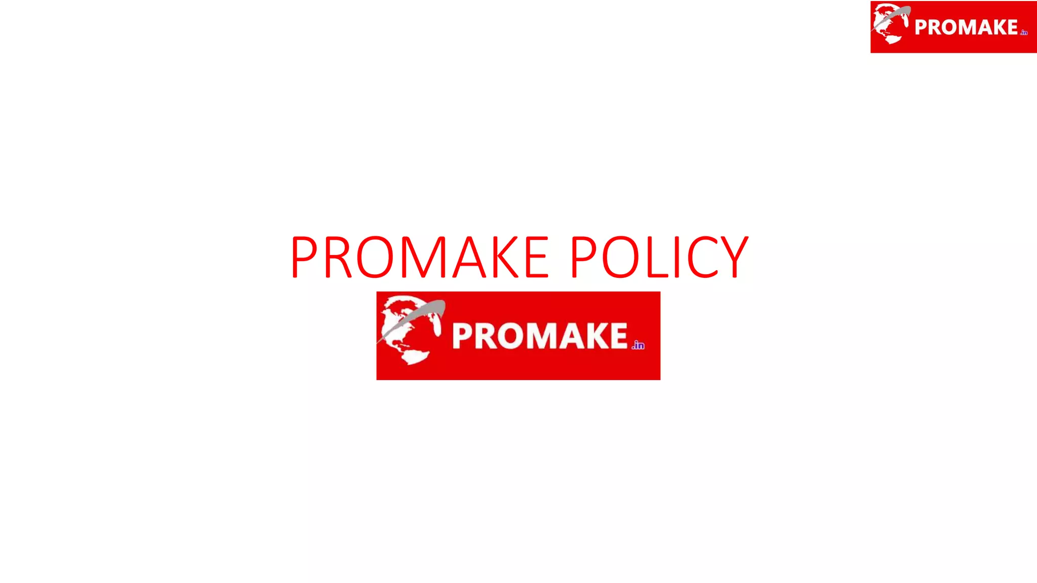 Promake policy | PPT