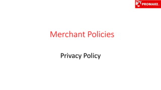 Promake policy | PPT