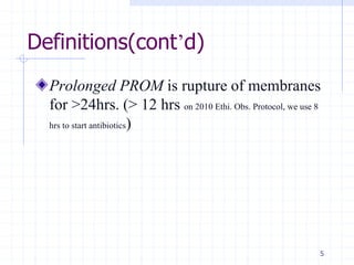 PROM and preterm labor.ppt by Dr. Rabirra | PPT | Pregnancy ...