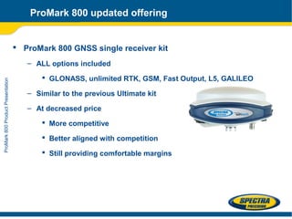 Spectra Precision ProMark 800 product presentation | PPT | Geography ...
