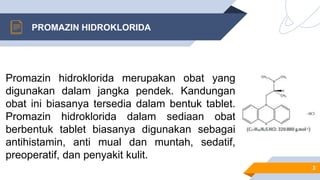 Promazin Hidroklorida-Kelompok 2.pptx