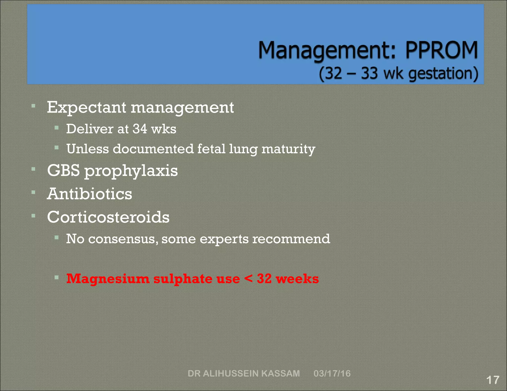 PROM AND PPROM BY Dr Alihussein kassam | PPT