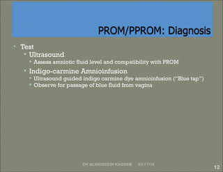 PROM AND PPROM BY Dr Alihussein kassam | PPT