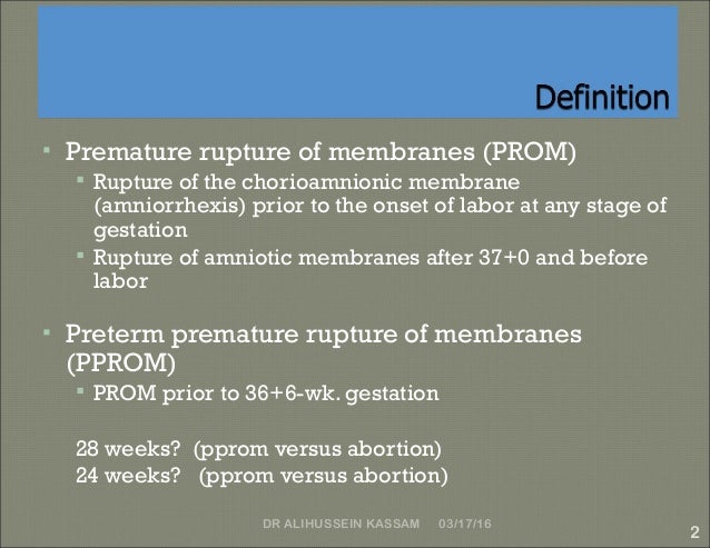 PROM AND PPROM BY Dr Alihussein kassam