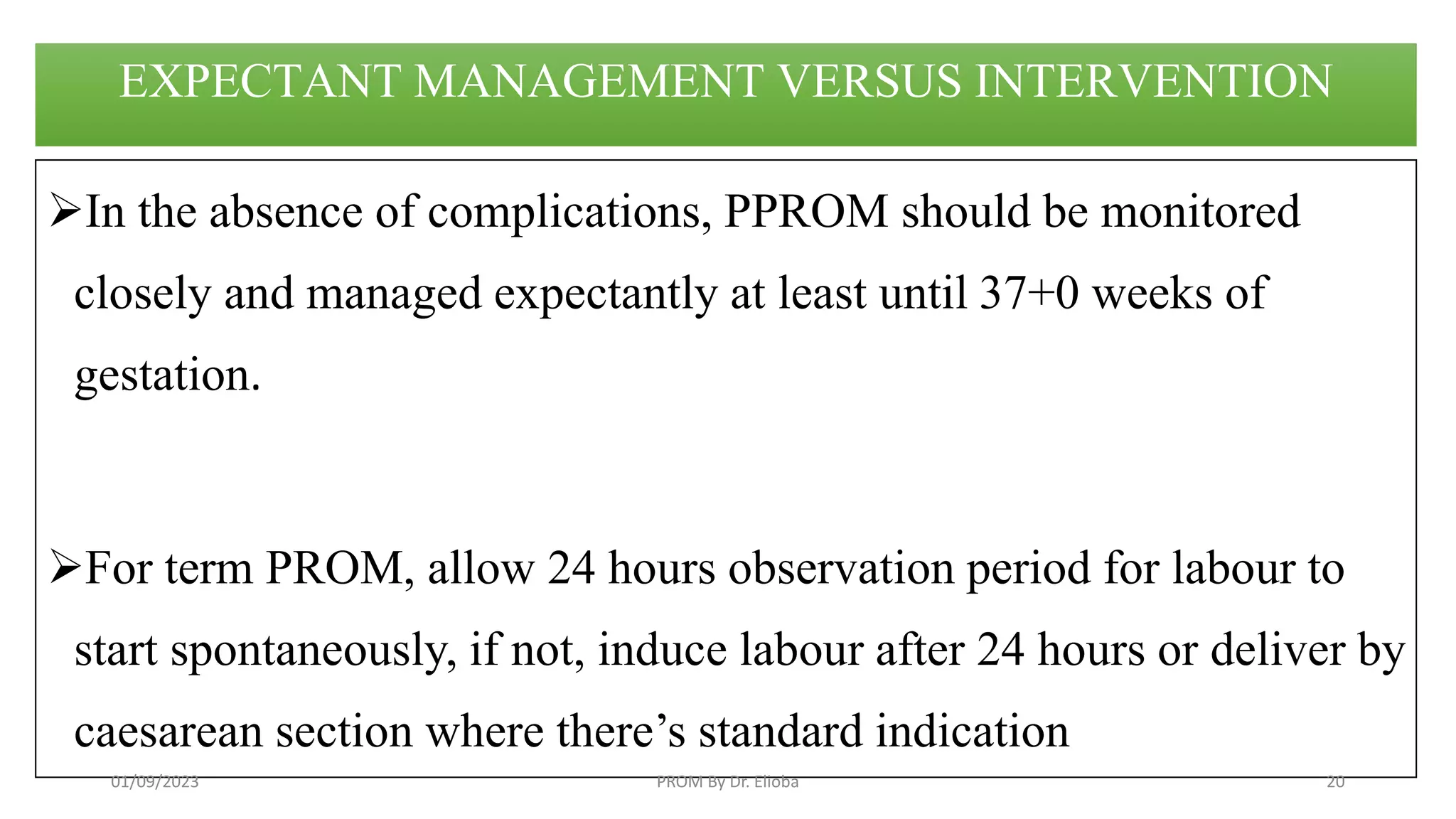 Premature Rupture of membranes by Dr. Elioba J. Raimon | PPTX