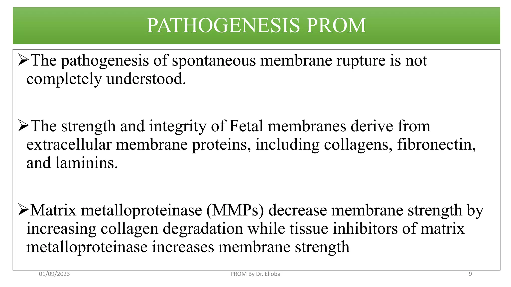 Premature Rupture of membranes by Dr. Elioba J. Raimon | PPTX