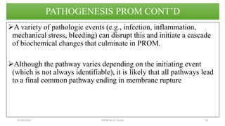 Premature Rupture of membranes by Dr. Elioba J. Raimon | PPTX