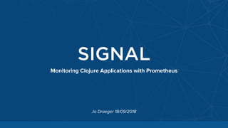 Monitoring Clojure Applications with Prometheus | PPT