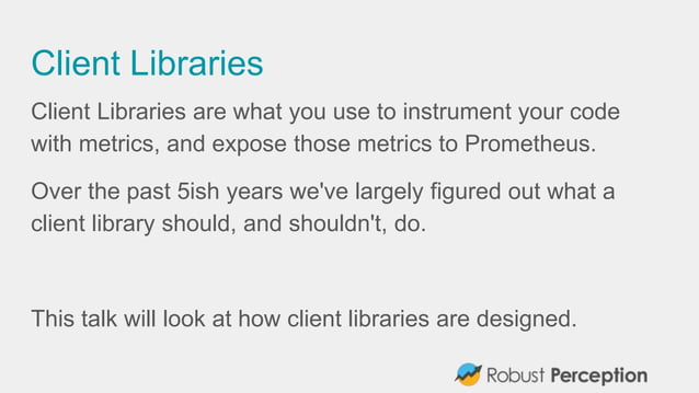 Anatomy of a Prometheus Client Library (PromCon 2018) | PPT
