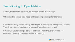 OpenMetrics: What Does It Mean for You (PromCon 2019, Munich) | PPT