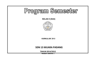 Program Semester kelas 2 kurikulum 2013 | PPT