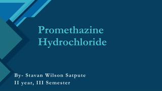 Promethazine Hydrochloridemedicinet.pptx