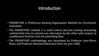 Introduction to PROMETHEE : An Outranking MCDM | PPTX