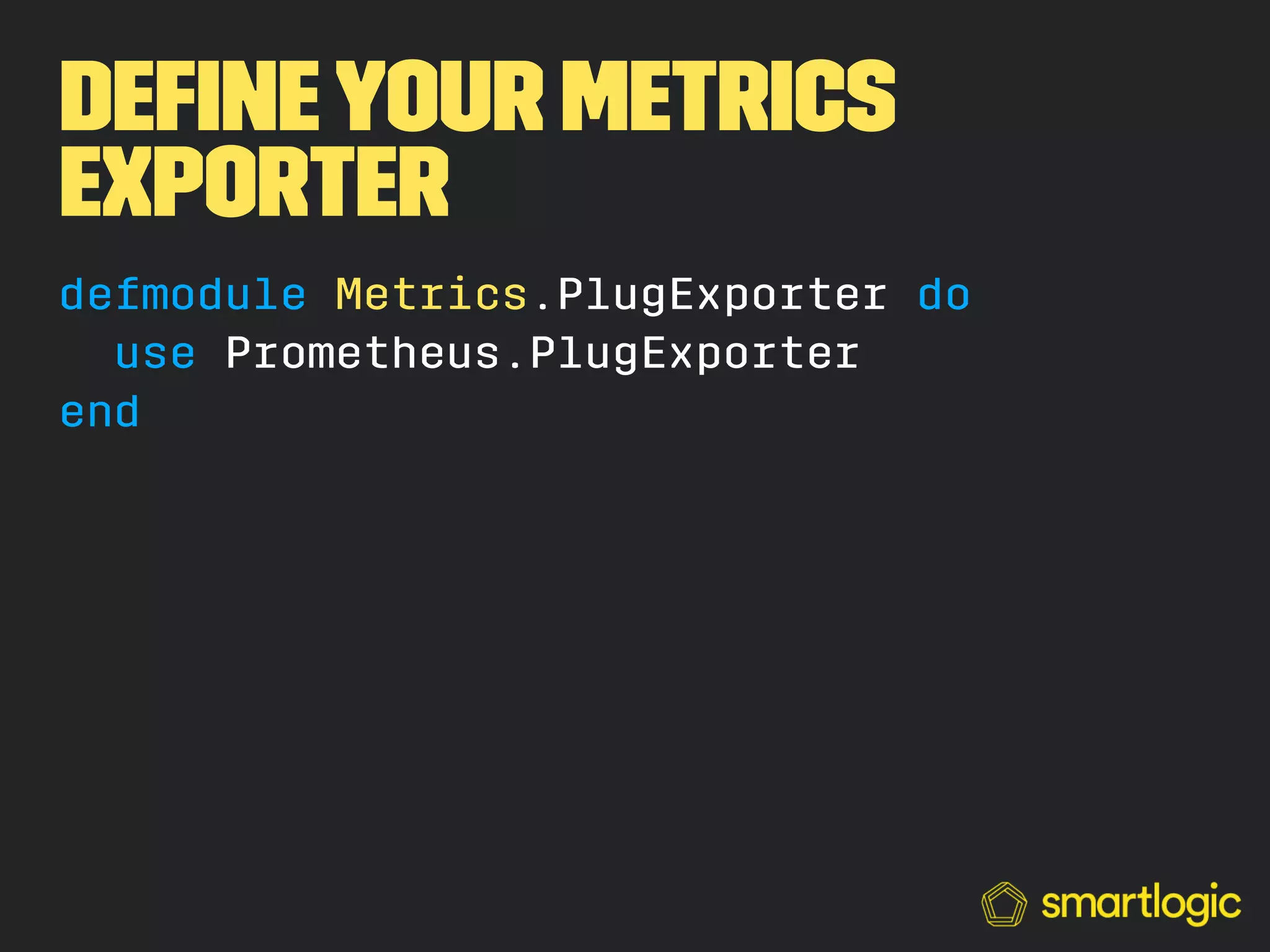 Monitoring Your Elixir Application With Prometheus Ppt 7159