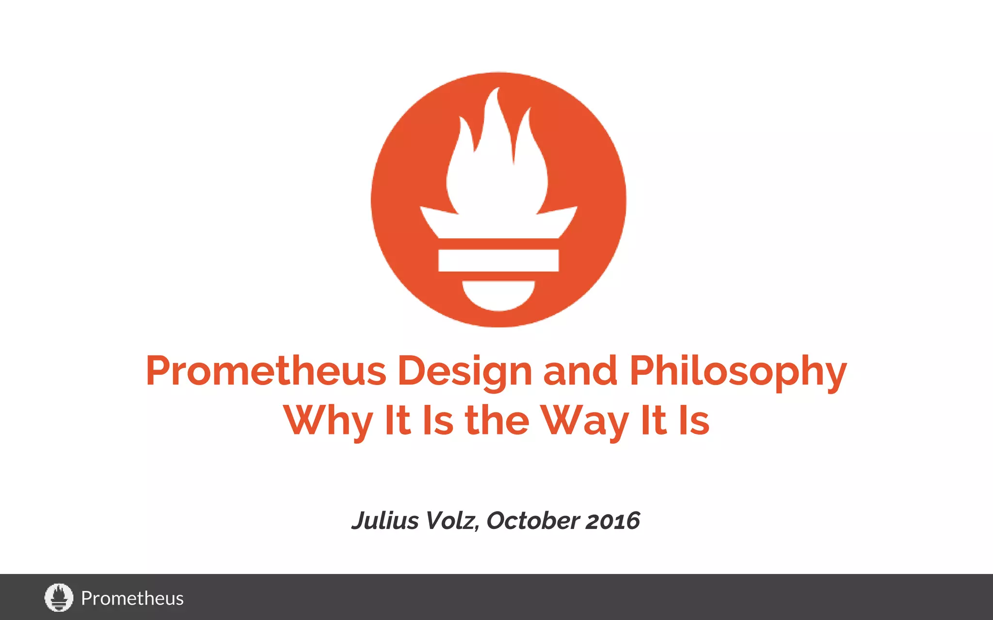 Prometheus design and philosophy | PPTX | Computer Software and Applications | Computing