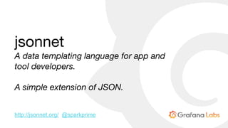 [PromCon2018] Prometheus Monitoring Mixins: Using Jsonnet to Package Together Dashboards, Alerts ...