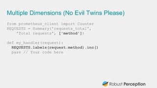 Better Monitoring for Python: Inclusive Monitoring with Prometheus ...