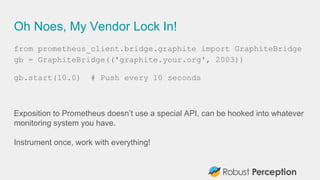 Better Monitoring for Python: Inclusive Monitoring with Prometheus ...