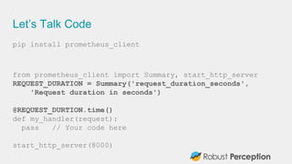 Better Monitoring for Python: Inclusive Monitoring with Prometheus ...