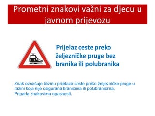 Prometna Učilica: Prometna sredstva i prometni znakovi važni za javni prijevoz | PPTX