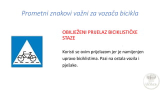 Prometna Učilica - Prometni znakovi važni za vozača bicikla | PPTX