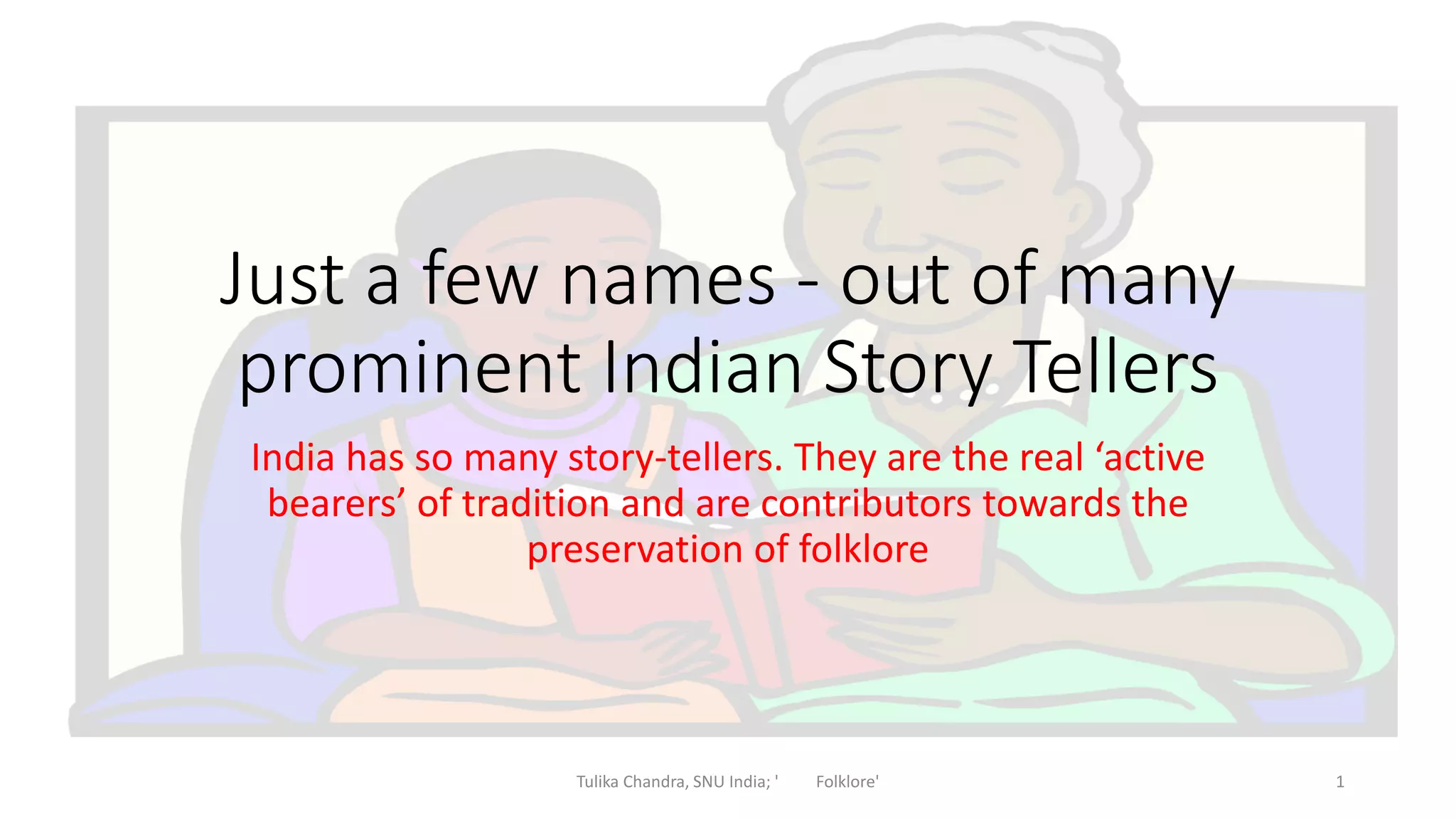 Prominant story tellers india 'folklore' course snu | PPTX