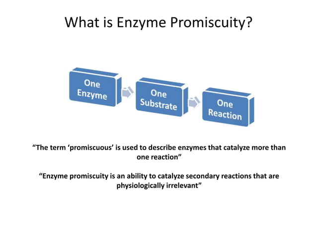 Promiscuous enzyme | PPTX