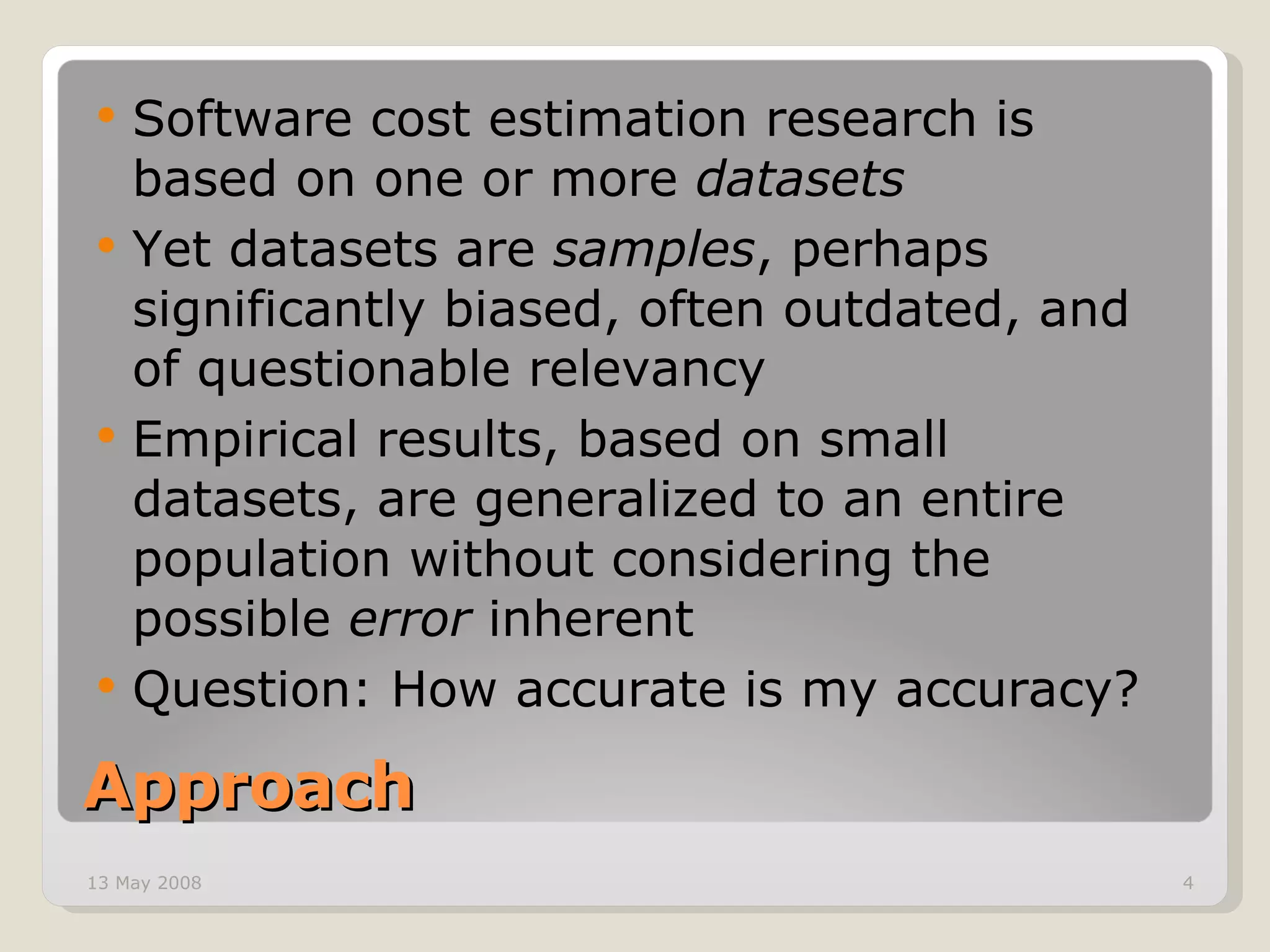 Confidence in Software Cost Estimation Results based on MMRE and PRED | PPT