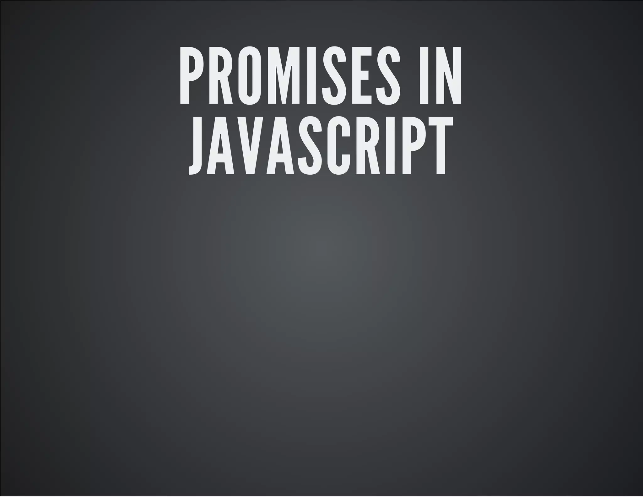Promises in JavaScript | PDF