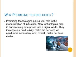 PROMISING TECHNOLOGIES (alfred)ppt.pptx | Internet | Computing