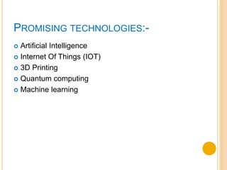 PROMISING TECHNOLOGIES (alfred)ppt.pptx