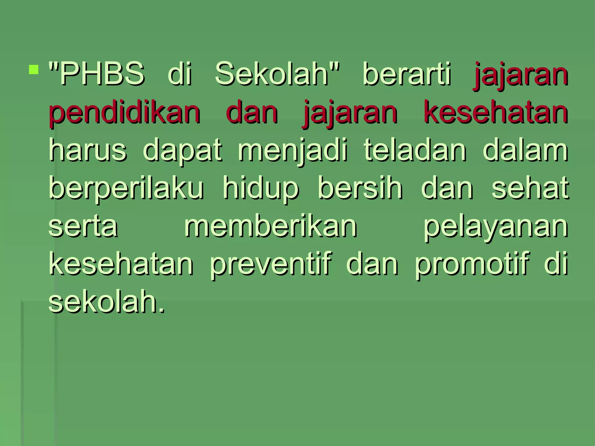 PHBS di Tatanan Sekolah | PPT