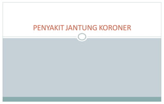Promosi Kesehatan Penyakit Jantung Koroner (PJK).pptx