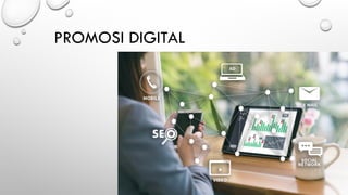 Promosi digital menggunakan media promosi.ppt