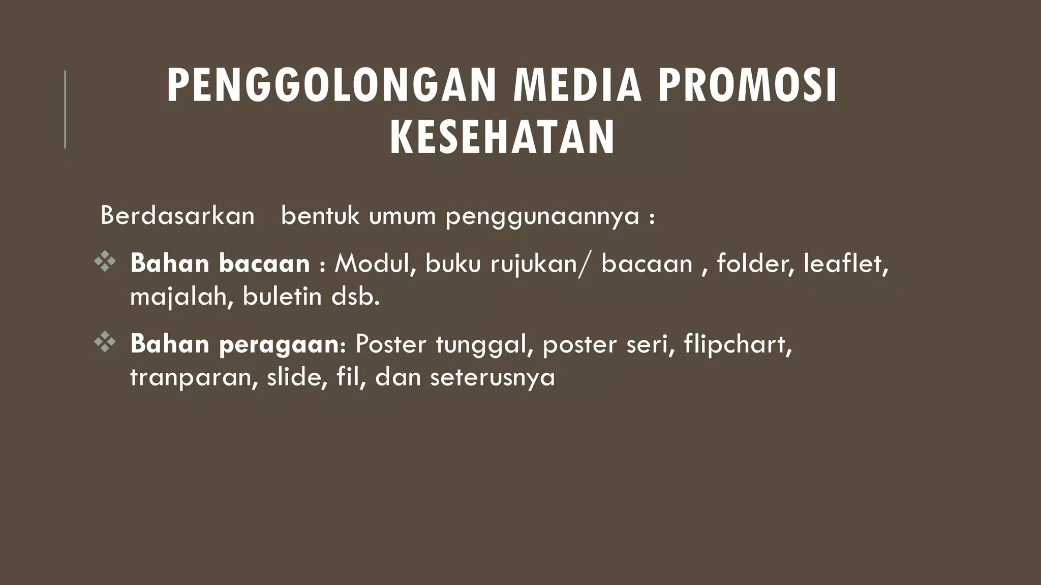 MEDIA Promosi kesehatan | PPTX
