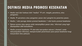 MEDIA Promosi kesehatan | PPTX