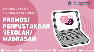 Promosi Perpustakaan Sekolah KPS II presentasi perpusnas | PPT