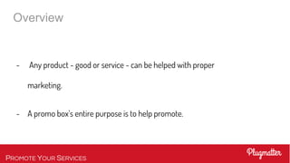 Promote your services | PPTX | Marketing and Advertising | Business