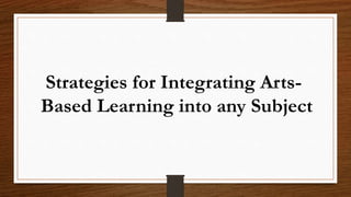 Promoting-Effective-Strategies-for-Integrating-Art-Theory-and.pptx