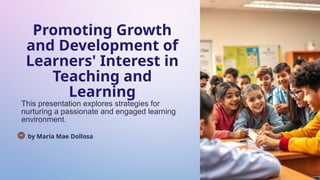 Promoting-Growth-and-Development-of-Learners-Interest-in-Teaching-and ...