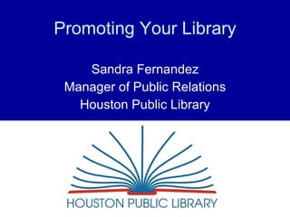 Promoting Your Library | PPT