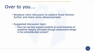 Promoting academic integrity through robust assessment design | PPTX