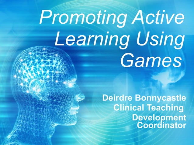Promoting Active Learning Using Games | PPT
