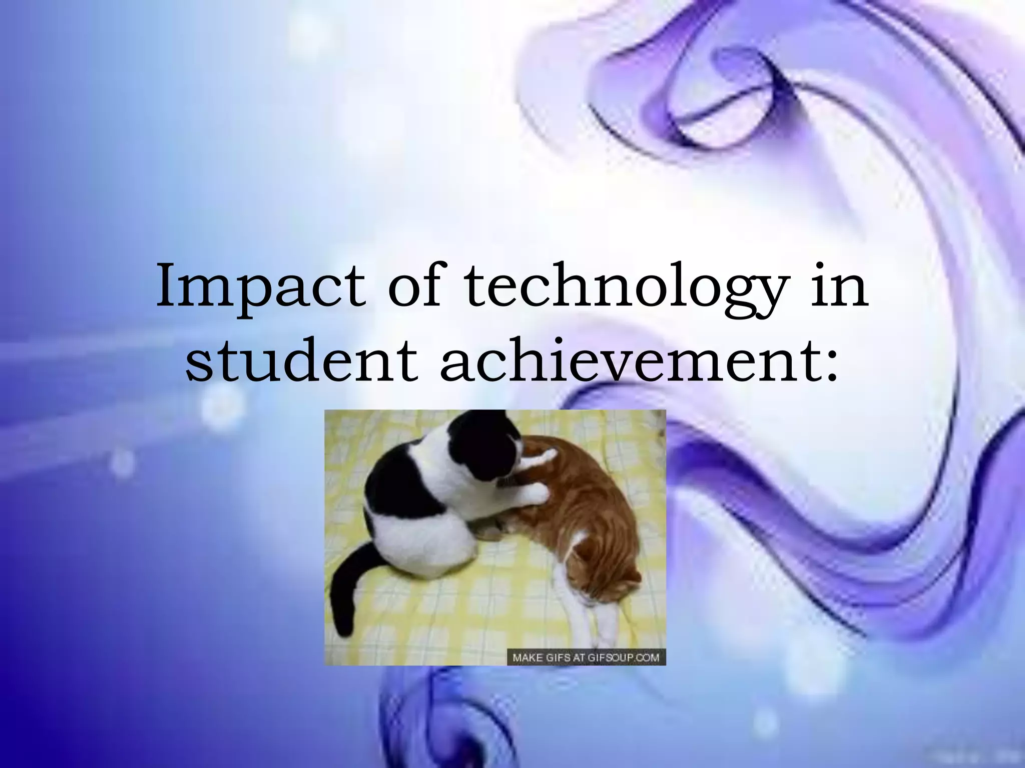 Promoting educational technology to improve student achievement | PPT