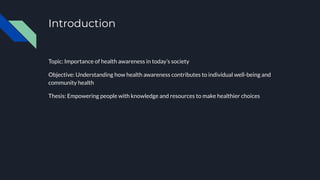 Promoting Health Awareness – Key to a Healthier Society | PPT