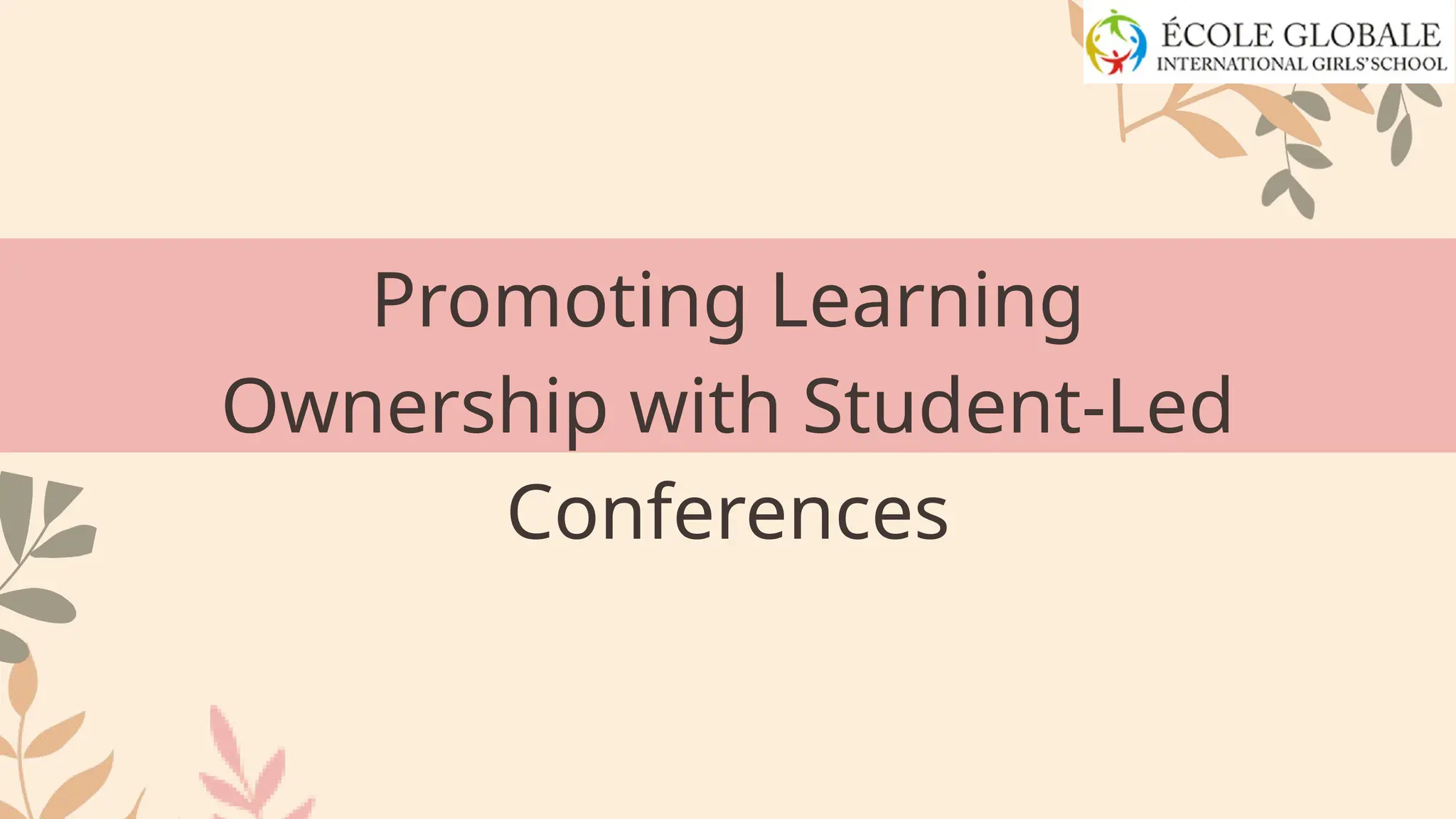 Promoting Learning Ownership with Student-Led Conferences.pptx