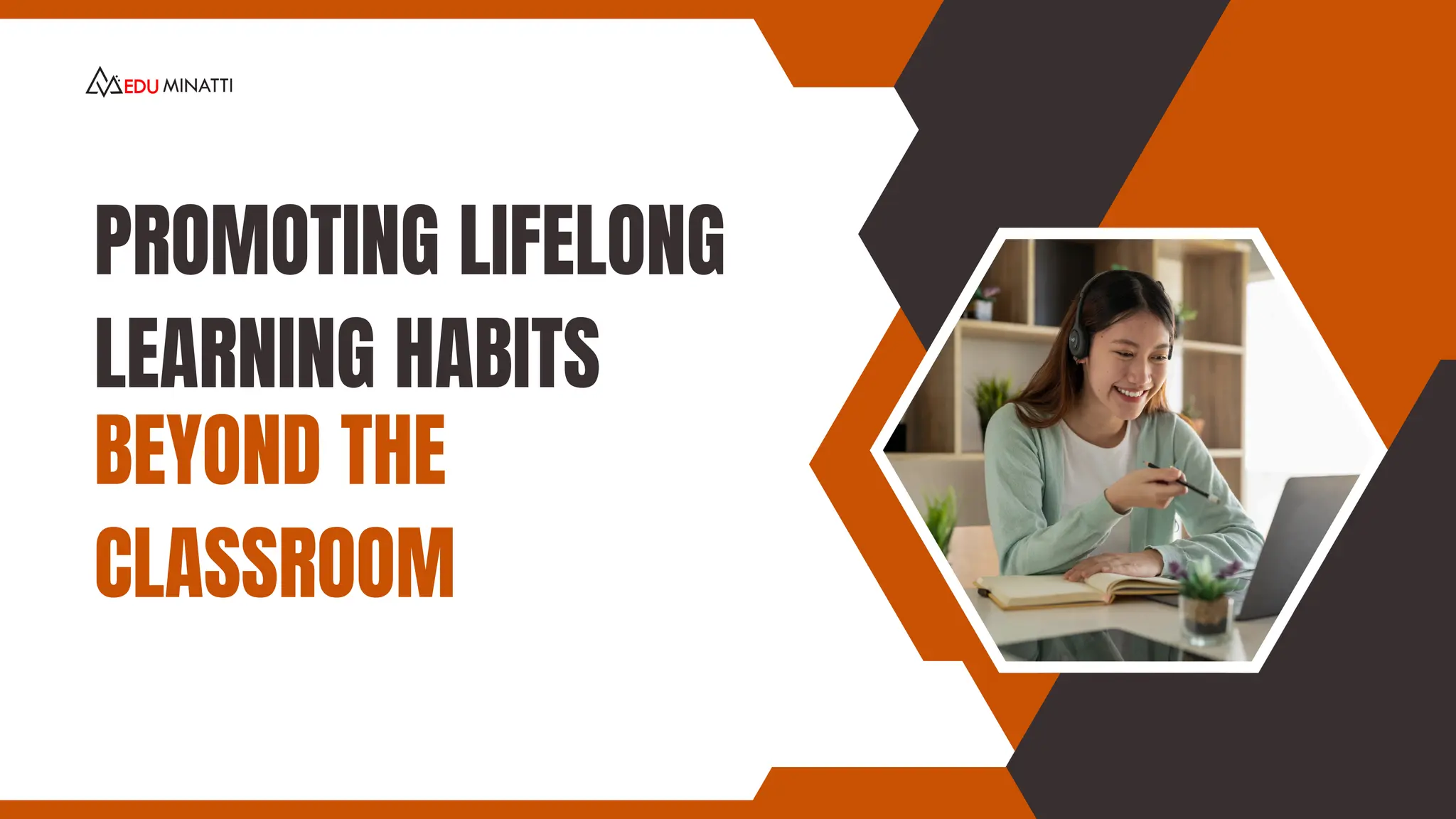 Promoting Lifelong Learning Habits Beyond The Classroom | PDF
