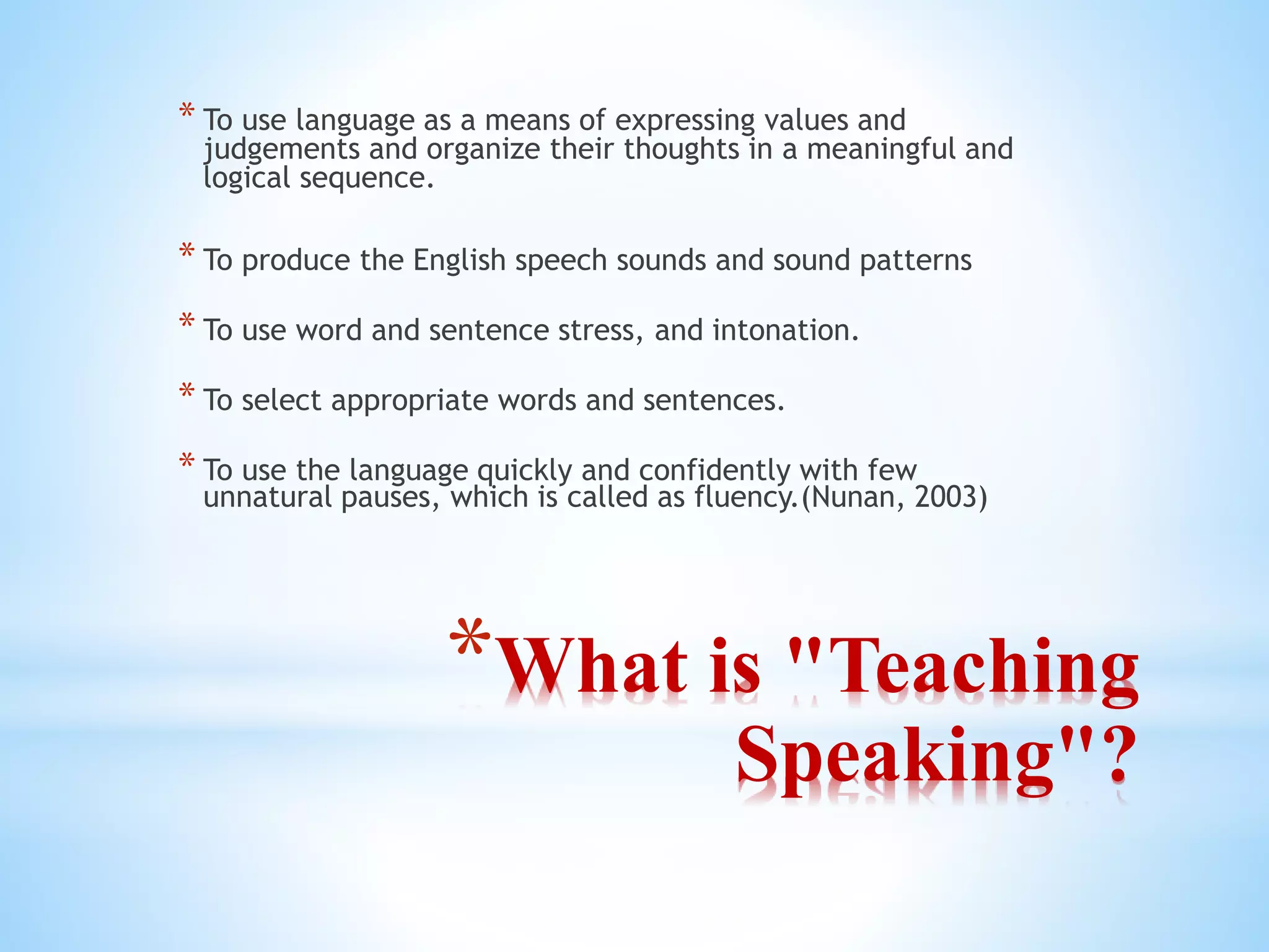 Promoting speaking activities for the benefit of learners | PPTX